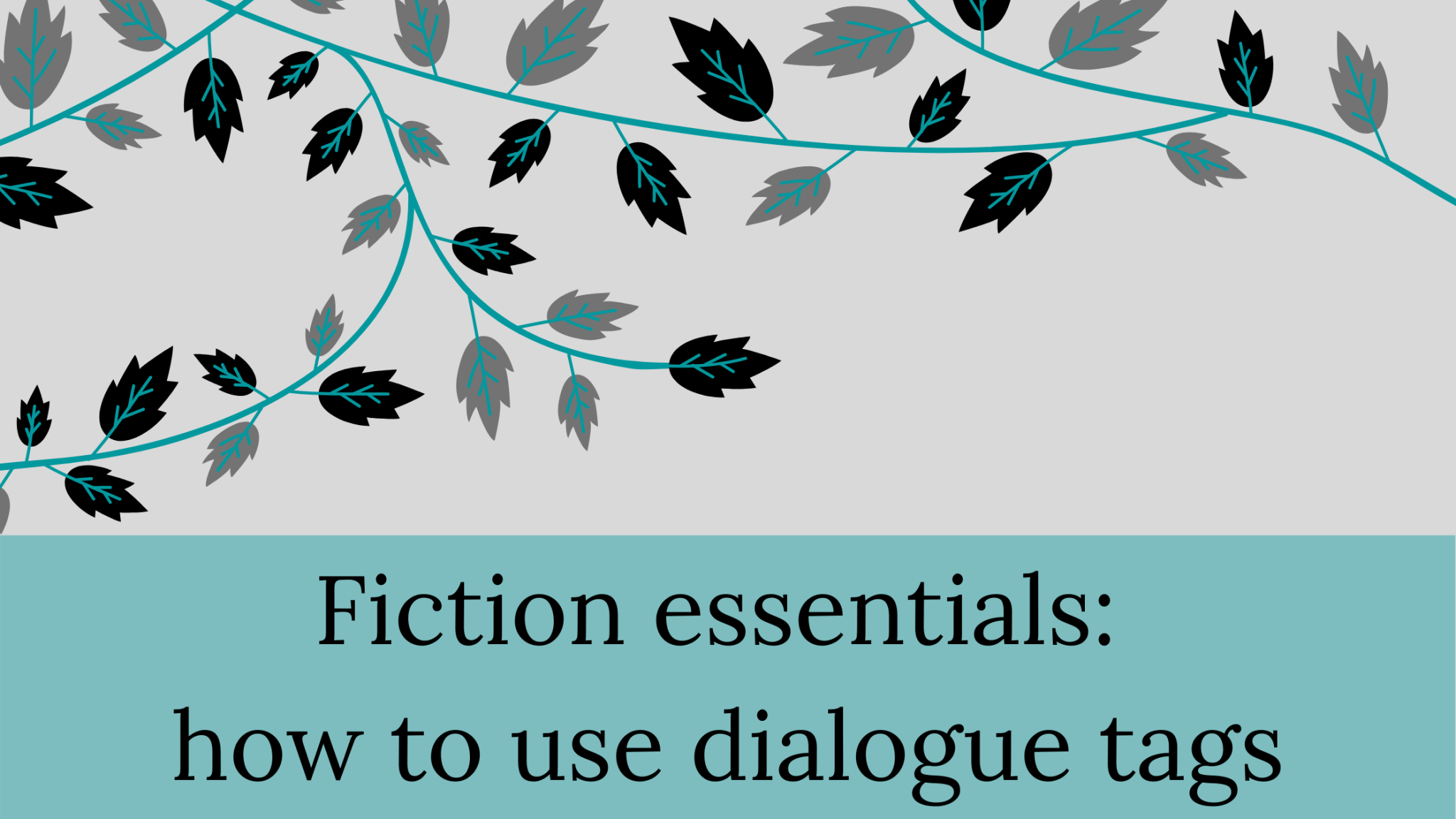 Fiction essentials: how to use dialogue tags – Black Cat Editorial Services